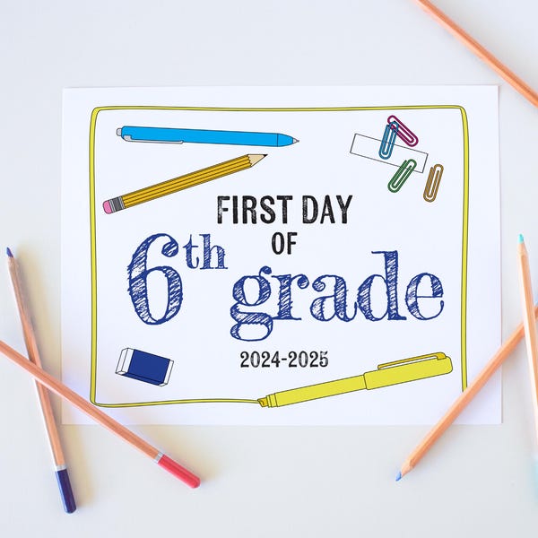 First Day of Sixth Grade 2024 2025 Full Color 8x10 Sign, - Etsy