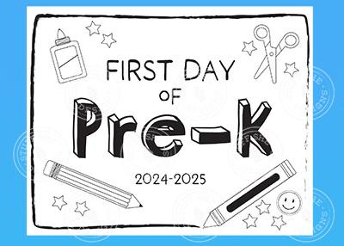 First Day of Pre-k 2024-2025 Black and White, Coloring Sign, Instant ...