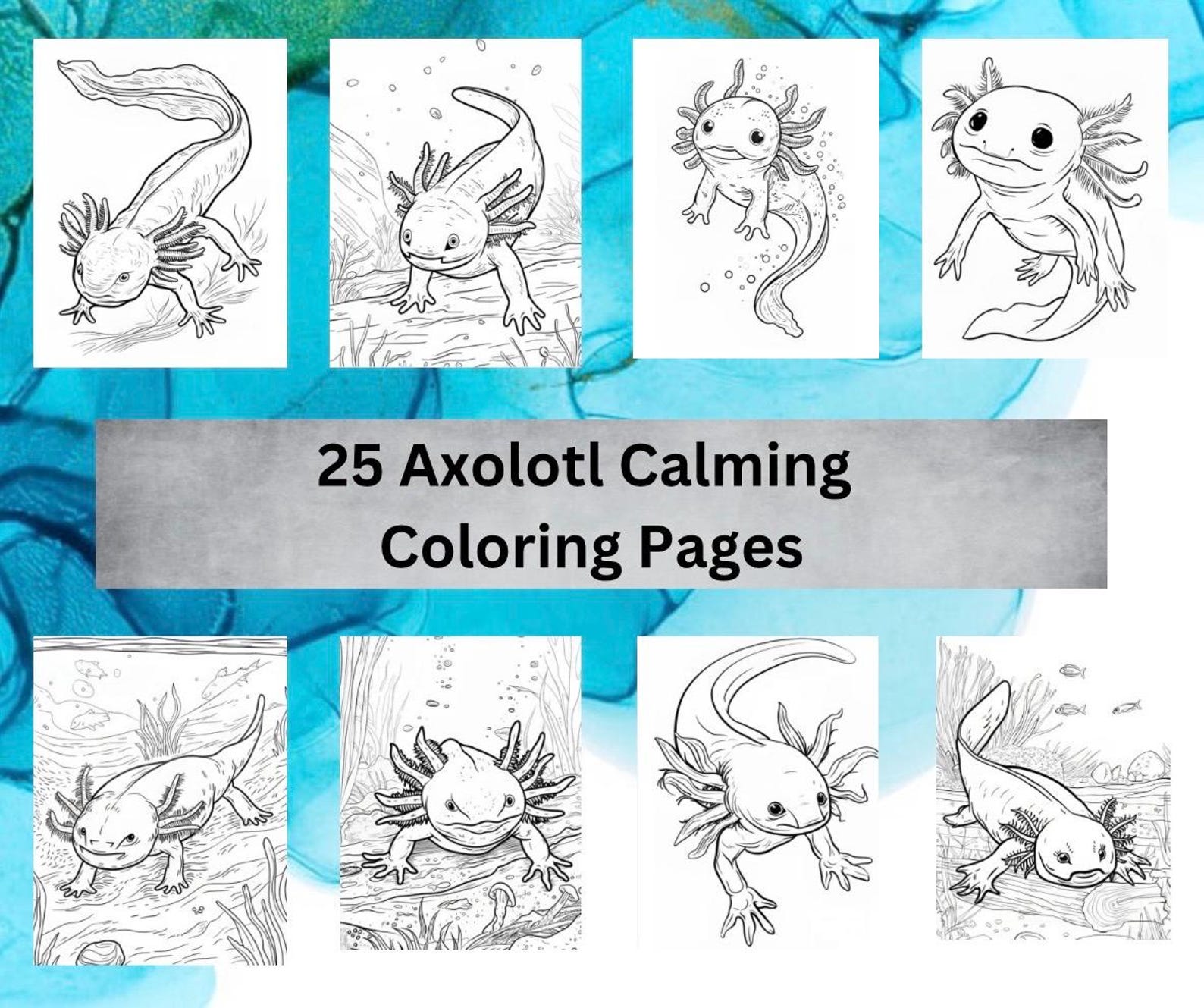 Axolotl Digital Coloring Book Printable Cute and Relaxing Axolotl ...