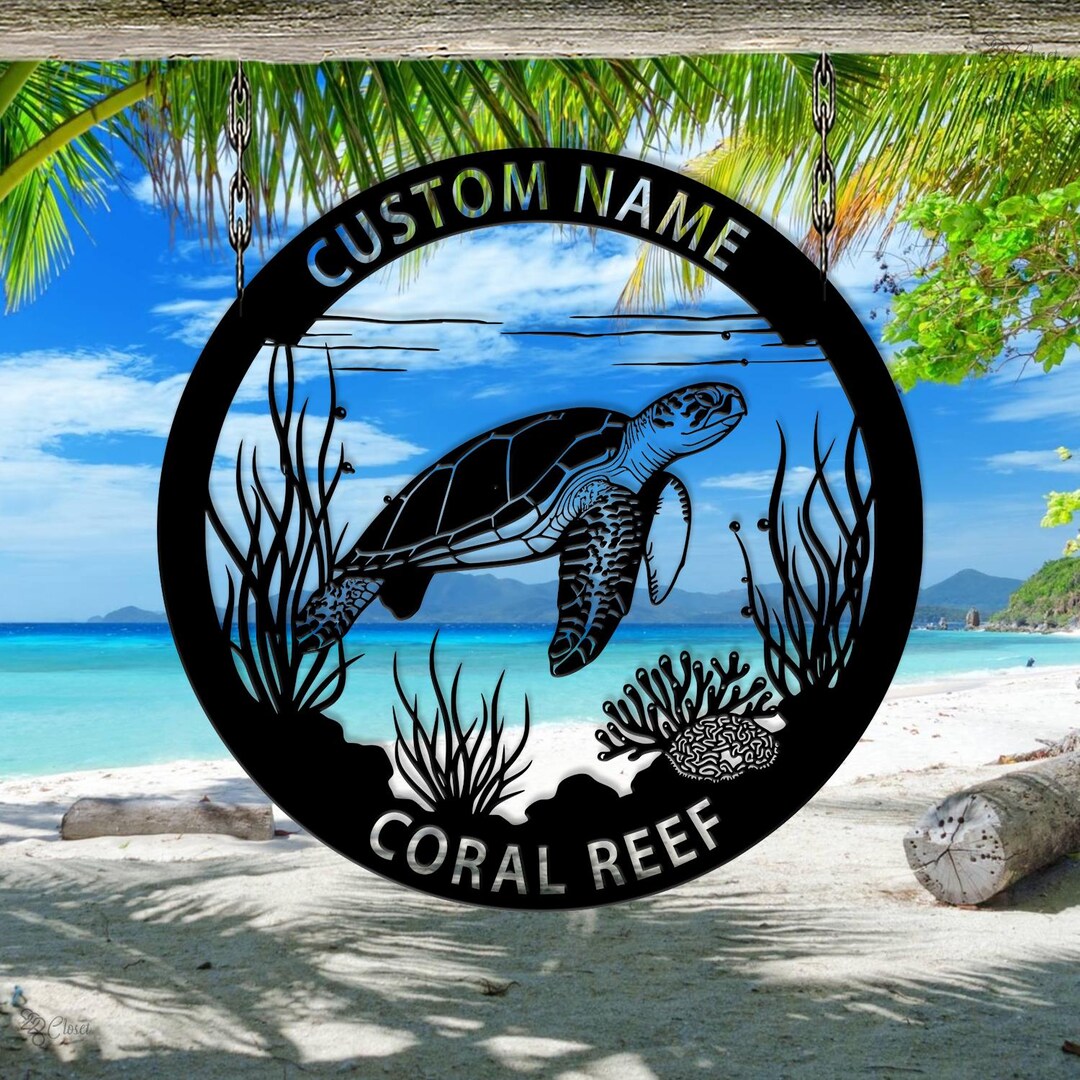 Custom Sea Turtle Metal Sign, Coral Reef Beach House, Ocean Metal, Sea ...