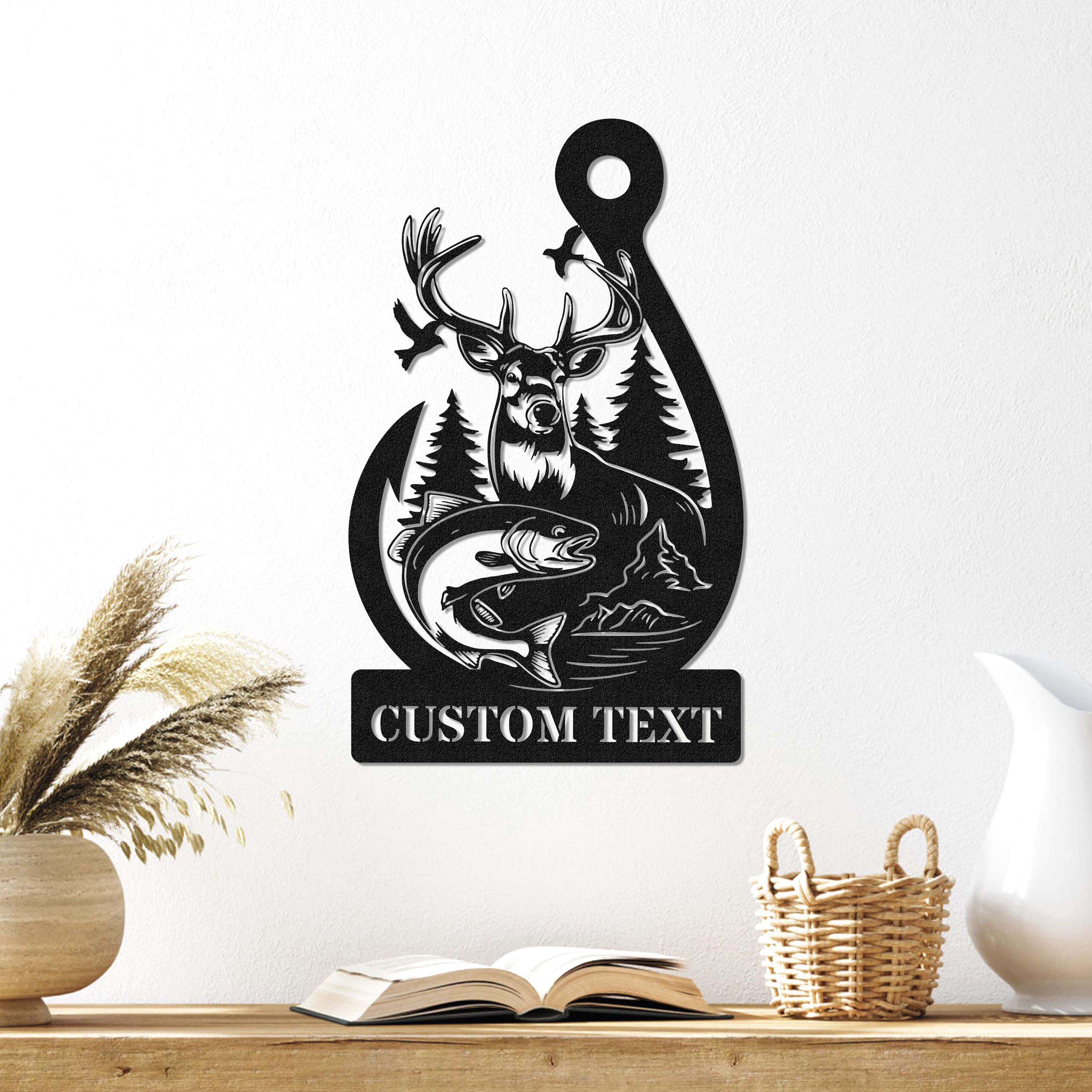 Custom Deer Hunting and Fishing Metal Sign Wall Art Hunter Sign ...