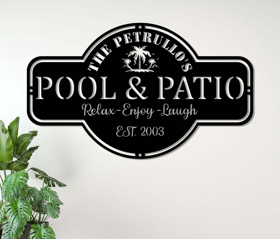 Custom Pool & Patio Sign, Patio Decor Metal, Family Pool Patio Sign ...