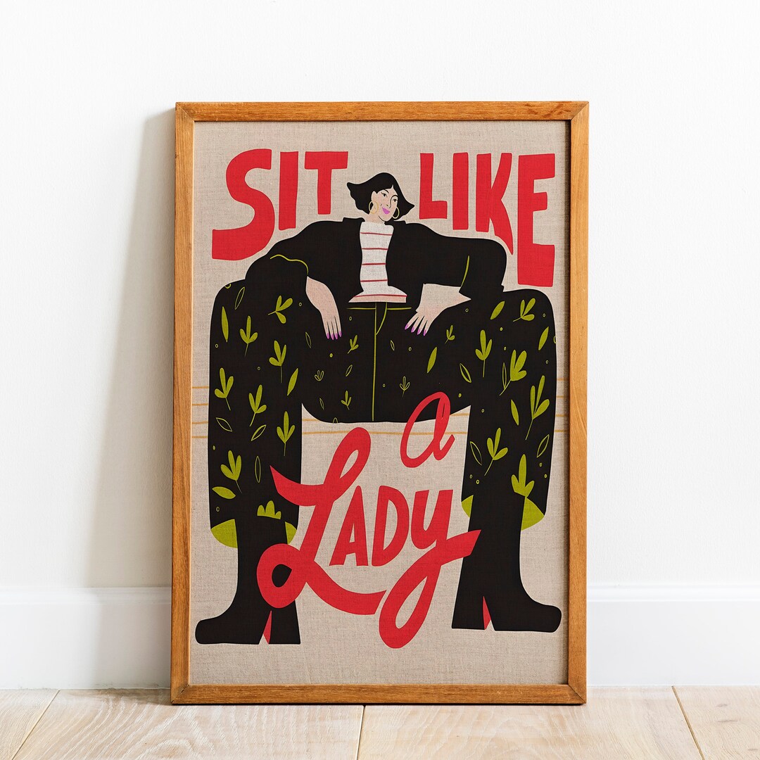 Sit Like a Lady Poster Modern Woman Artwork Feminist Print - Etsy