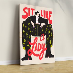 Sit Like a Lady Poster Modern Woman Artwork Feminist Print - Etsy