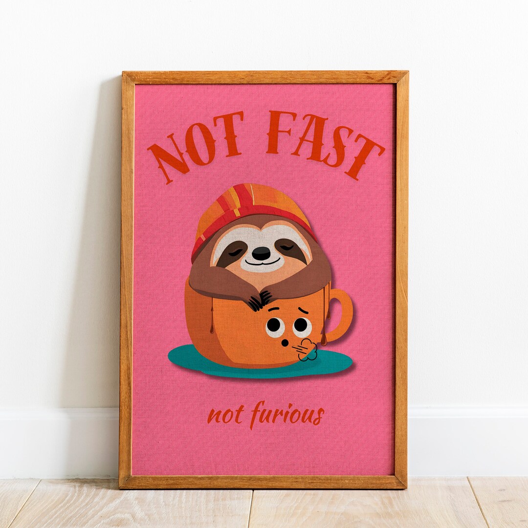 Not Fast Not Furious Poster Sloth Art Canvas Wall Decor Artwork Prints ...