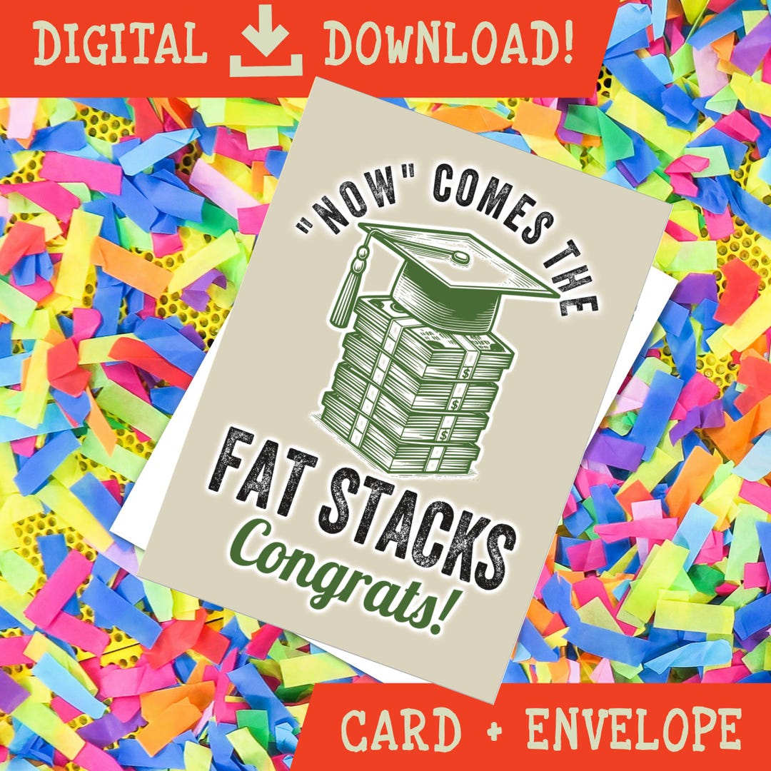 Fat Stacks Graduation Card, Printable Card, Funny Congrats Card ...