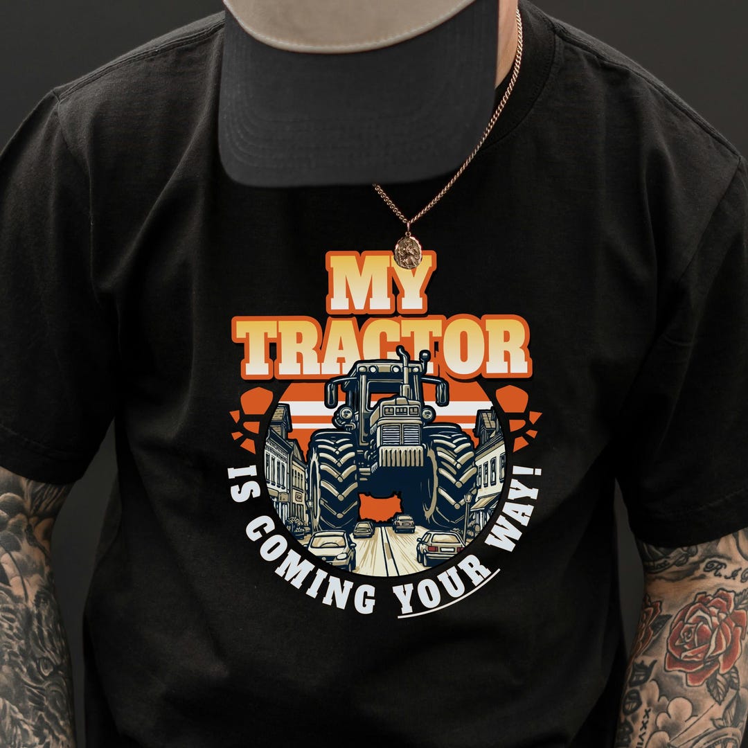 Funny, My Tractor is Coming Your Way, Tractor Shirt, Farmer Shirt, Kids ...
