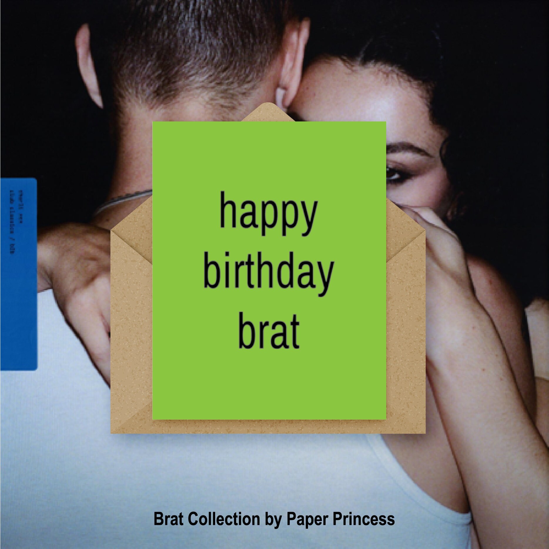 Charli XCX Inspired Brat Birthday Card 3 Brat Summer Brat Birthday Card Brat Girl Summer I'm ...