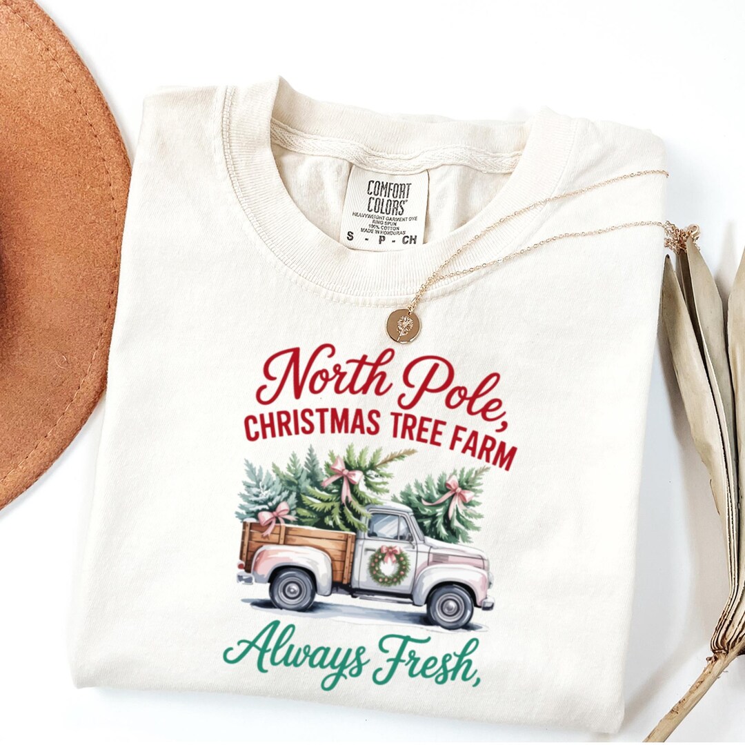 Comfort Colors® North Pole Christmas Tree Farm Shirt, Vintage Red Truck ...