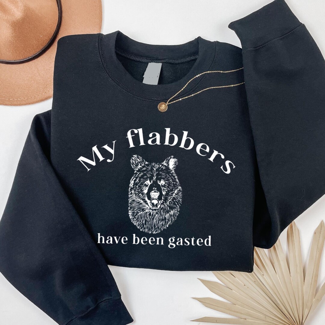Flabbergasted Sweatshirt, Funny Quote Pullover, Silly Saying Sweatshirt ...