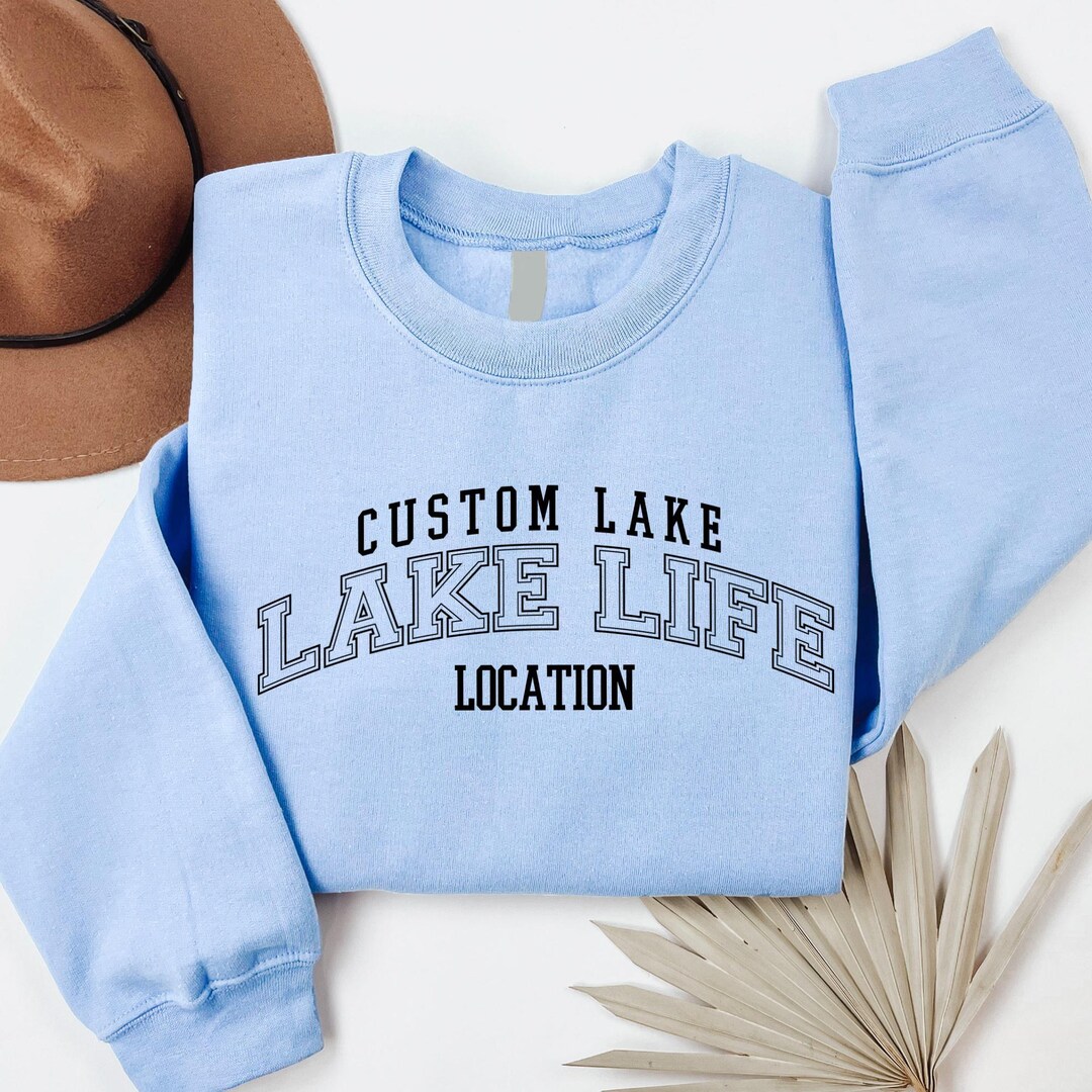 Custom Lake Life Sweatshirt, Personalized Lake House Gift, Lake ...