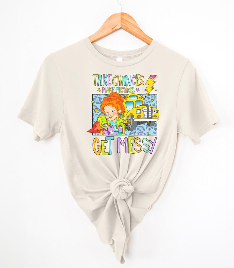 Magic School Bus Shirt,back to School Shirt,take Chances Make Mistakes ...