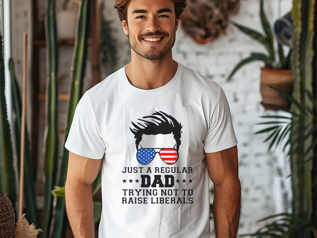 Patriot Dad Tee, Raising Wolves, Not Raising Liberals, Non Liberal Kids ...