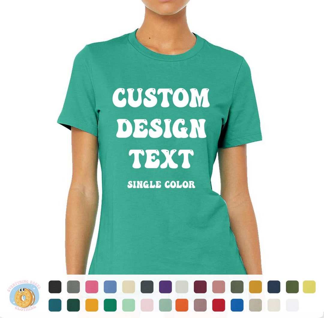 Personalize Your Tee With a Single Color Design - Women's Shirts ...