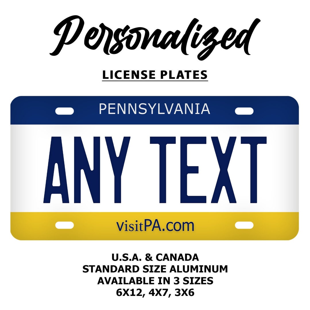 Custom Pennsylvania License Plate : Aluminum Novelty Replica Vehicle ...
