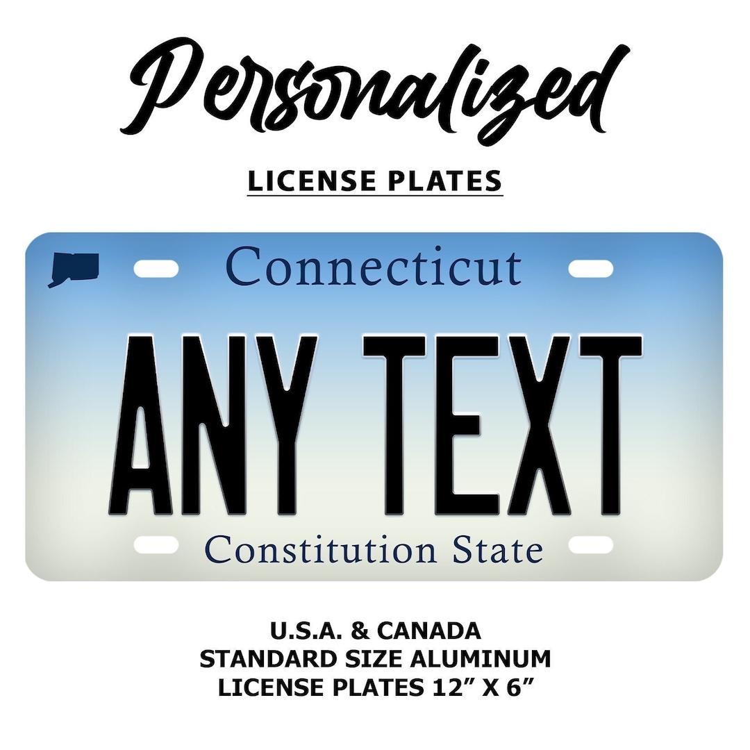Custom Connecticut License Plate: Personalized Text, Aluminum Car Tag ...