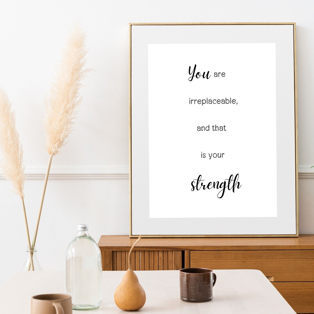 Irreplaceable Strength Wall Art / Motivational Poster / Inspirational ...