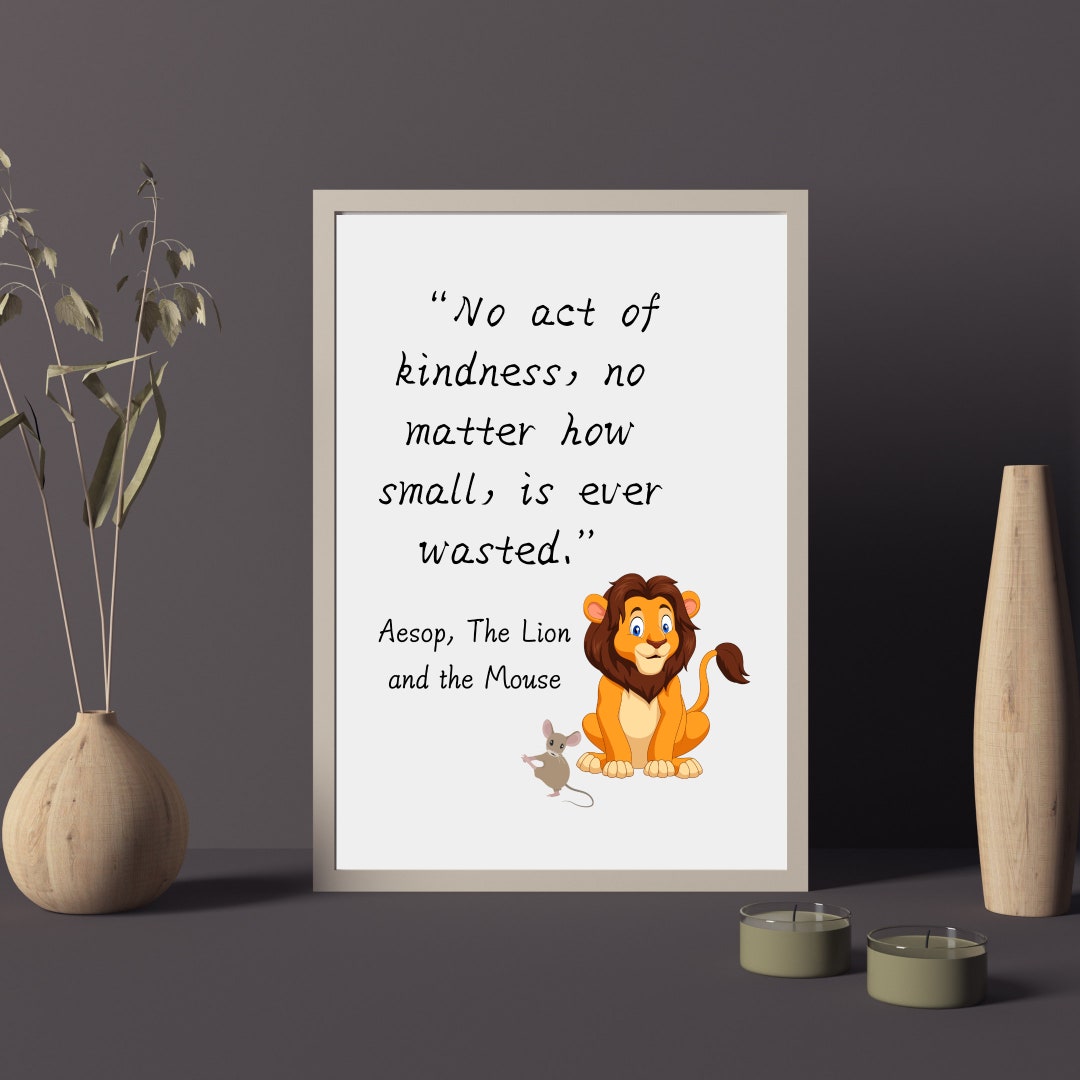 Kindness Quote Poster - Lion and Mouse Friendship Art - Aesop Fable ...