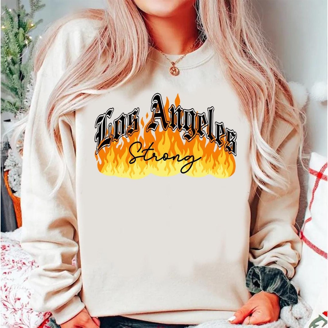 Los Angeles Strong Shirt, Forest Fire Awareness T-shirt, Los Angeles ...