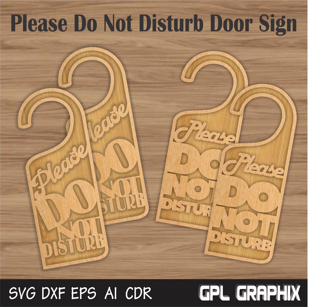 Please Do Not Disturb Door Sign - Laser Cut Pattern - Svg, Ai, Eps, Dxf ...