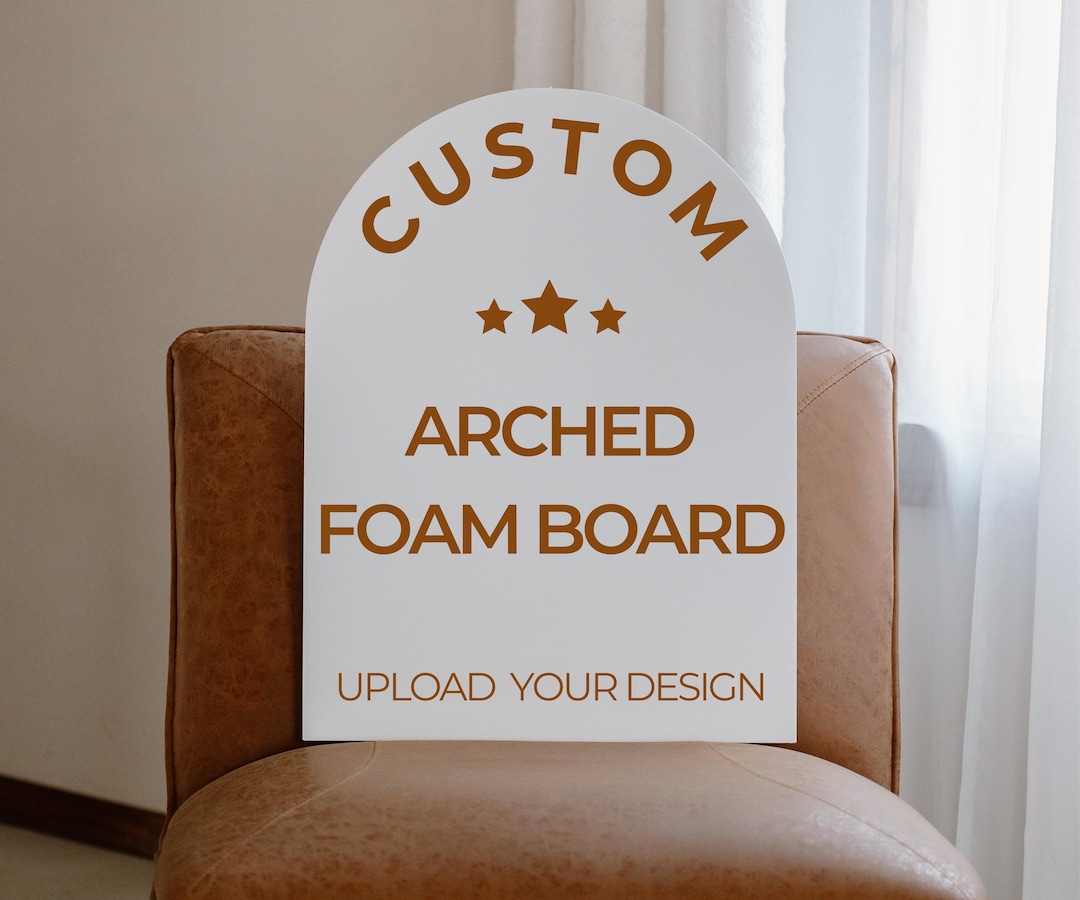 Custom Arched Foam Board Sign Personalized Arch Sign Custom Event Signage Arched - Etsy