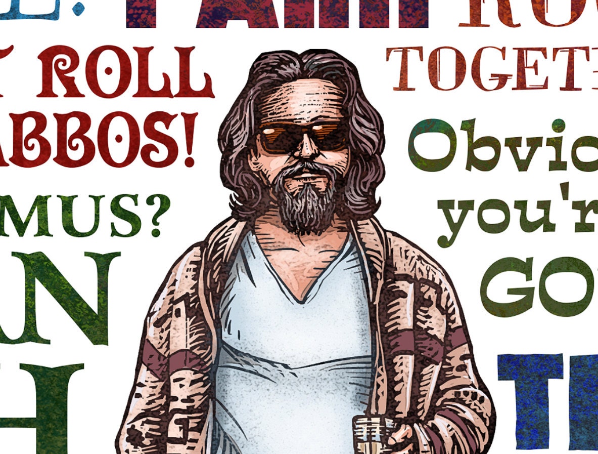 The Dude Abides- the Big Lebowski Tribute- Signed Print - Etsy