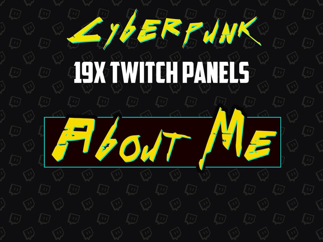 19x Cyberpunk 2077 Style Twitch Panels - Etsy