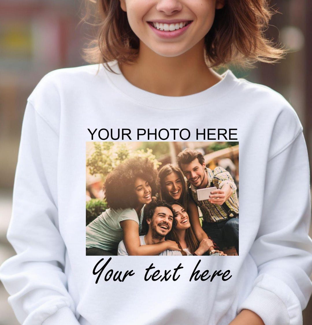 Custom Photo Sweatshirt, Personalized Birthday Sweatshirt,picture ...