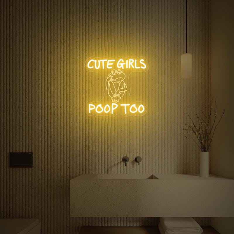 Cute Girls Poop Too Neon Sign, Funny Toilet Neon, Bathroom Humor Decor ...