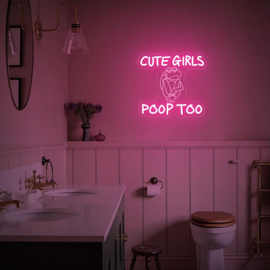 Cute Girls Poop Too Neon Sign, Funny Toilet Neon, Bathroom Humor Decor ...