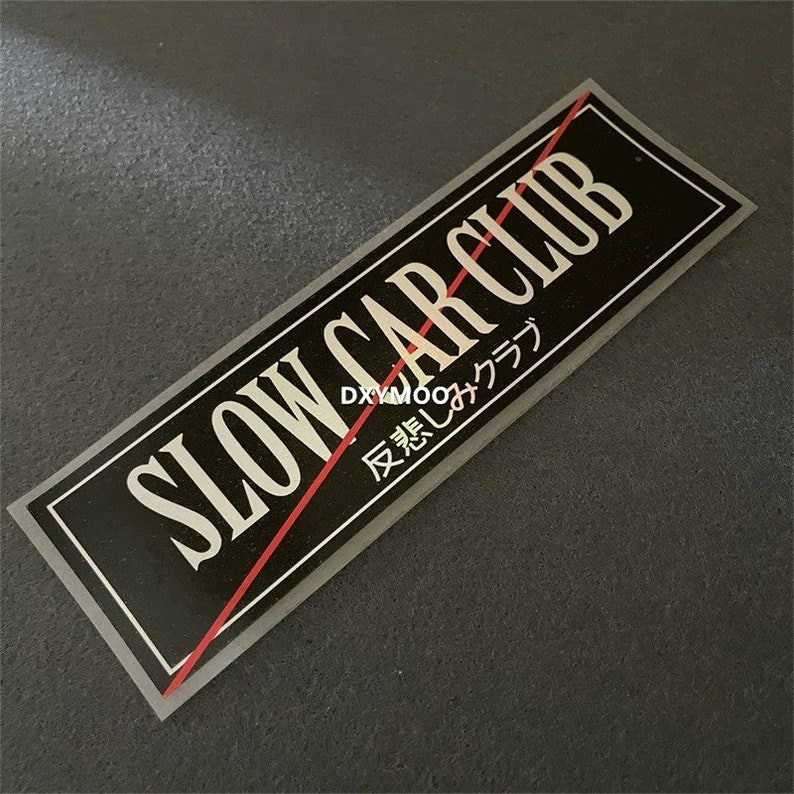 Anime Japanese Style Car Stickers for No Sad SLOW CAR CLUB Motor Racing ...
