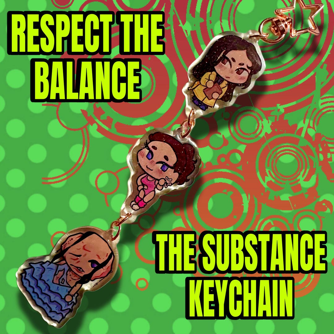 The Substance Movie Keychain/charm - Respect the Balance KAWAII EDITION ...