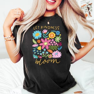 Let Kindness Bloom T-shirt, Be Cool Be Kind Retro Flowers Shirt, Be ...