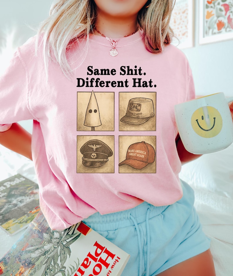 Same Shit Different Hat Shirt, Anti Trump Political Shirt, Funny ...