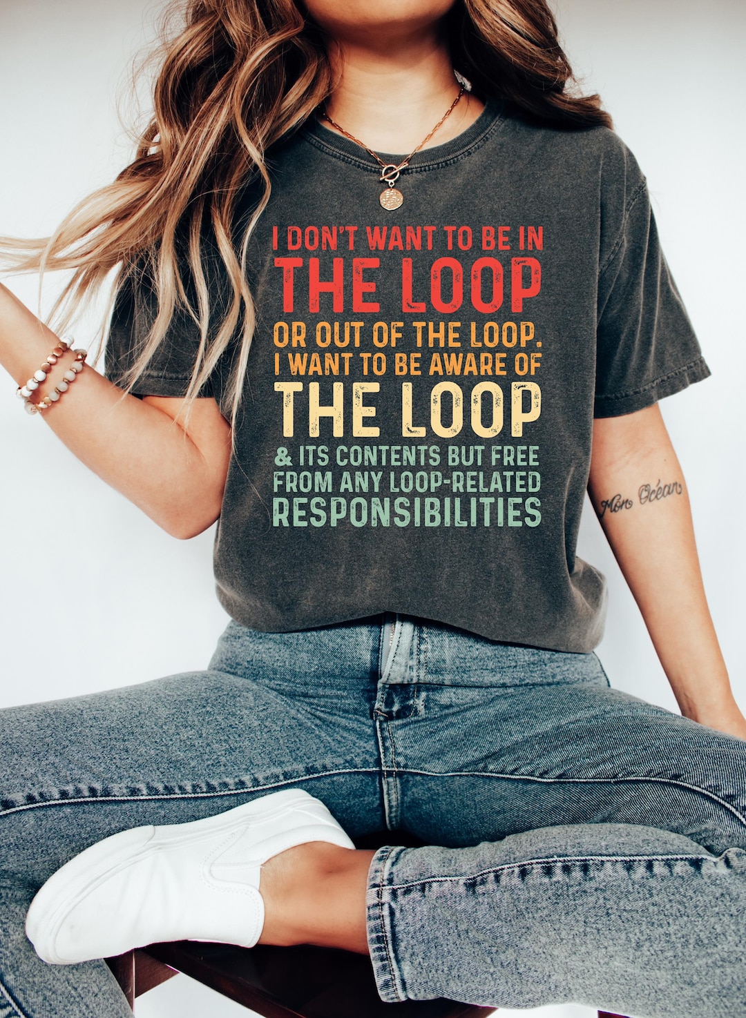 I Don't Want to Be in the Loop or Out of the Loop Funny T Shirt, Funny ...