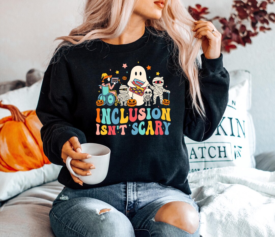 Inclusion Isn't Scary Halloween Sweatshirt, SLP Halloween Shirt ...