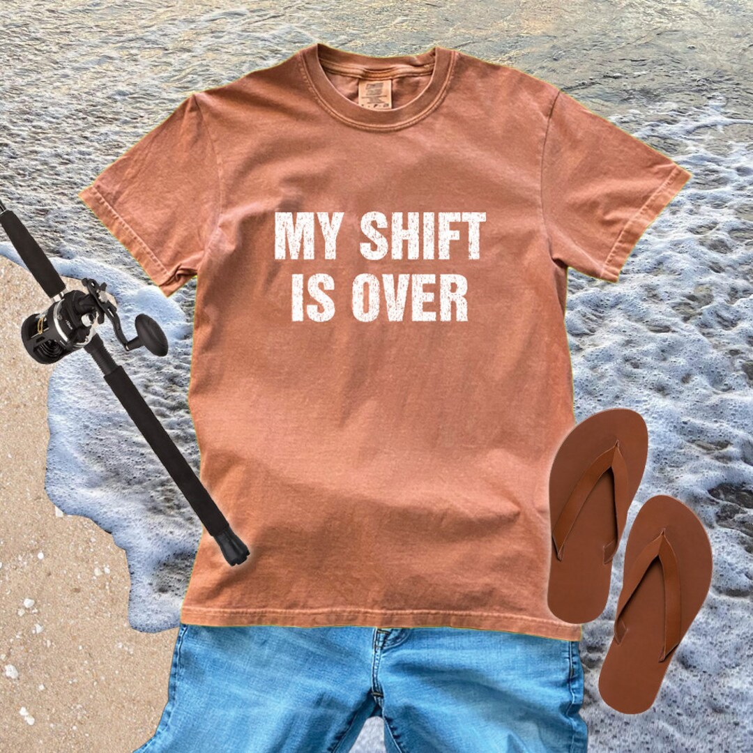 My Shift is Over Cotton Retirement T-shirt - Etsy