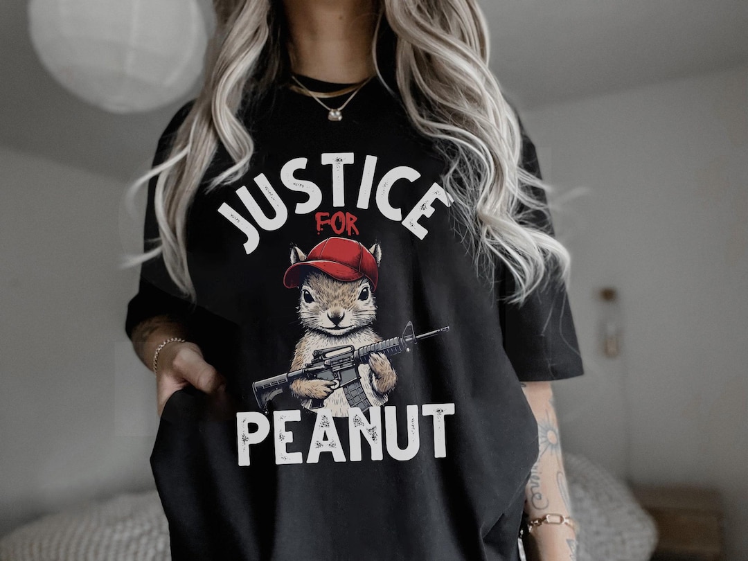 Justice for Peanut Squirrel Shirt, Justice for P-nut, Maga Squirrel ...