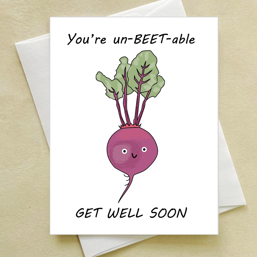 Beet Get Well Card - You're Unbeetable Greeting Card - Beet Get Well ...