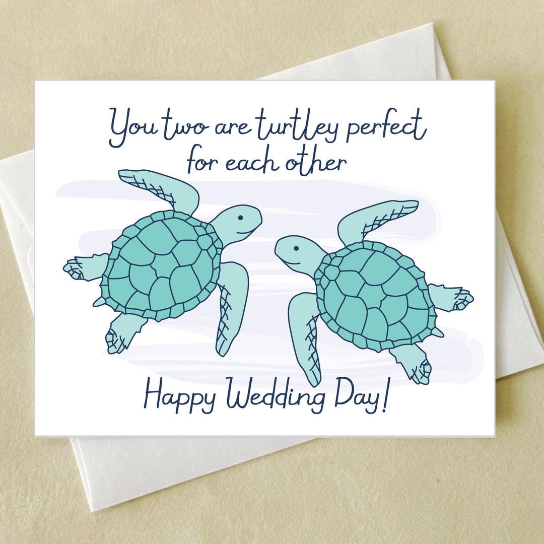 Sea Turtle Wedding Card - Happy Wedding Day! You Two Are Turtley ...