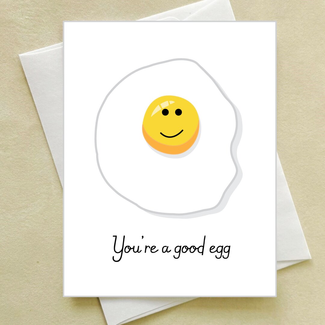 Good Egg Card - You're a Good Egg Card - You Are a Good Egg - Friend ...