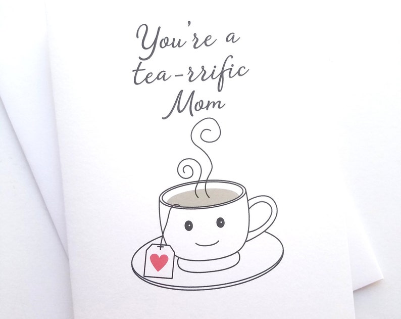 You're a Tea-rrific Mom Card Tea Card Mother's Day - Etsy
