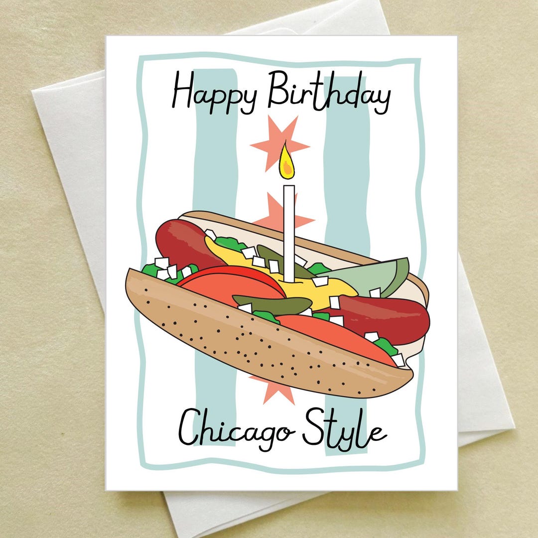 Chicago Illinois Birthday Greeting Card - Chicago Style Hot Dog ...