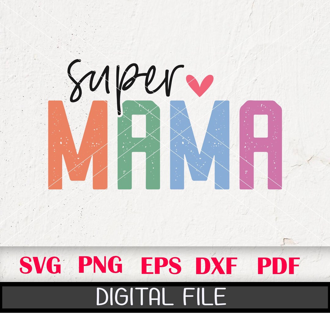 Super Mama Svg, Mother Definition Svg, Mother's Day Svg Cricut, Happy ...