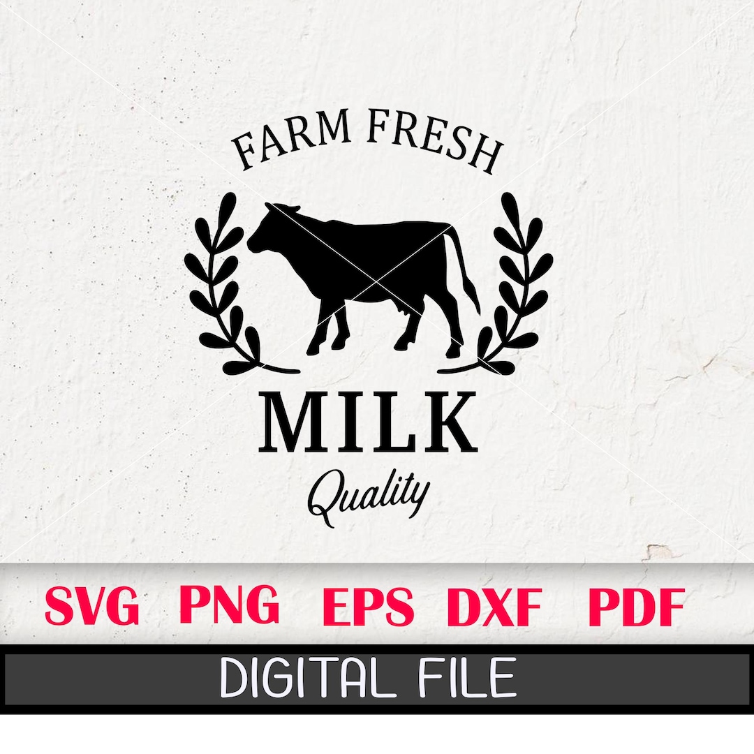 Farm Fresh Milk SVG, Milk Sign SVG, Fresh Milk Svg, Fresh Butter Svg ...