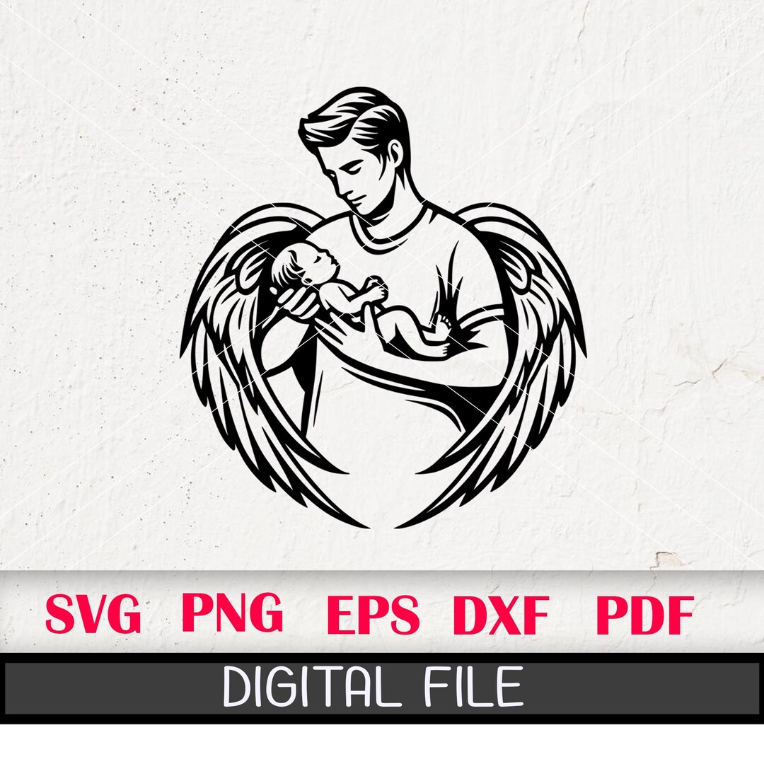 Father Angel Svg, Newborn Baby SVG, Loss Memorial Father, Angel Wings ...