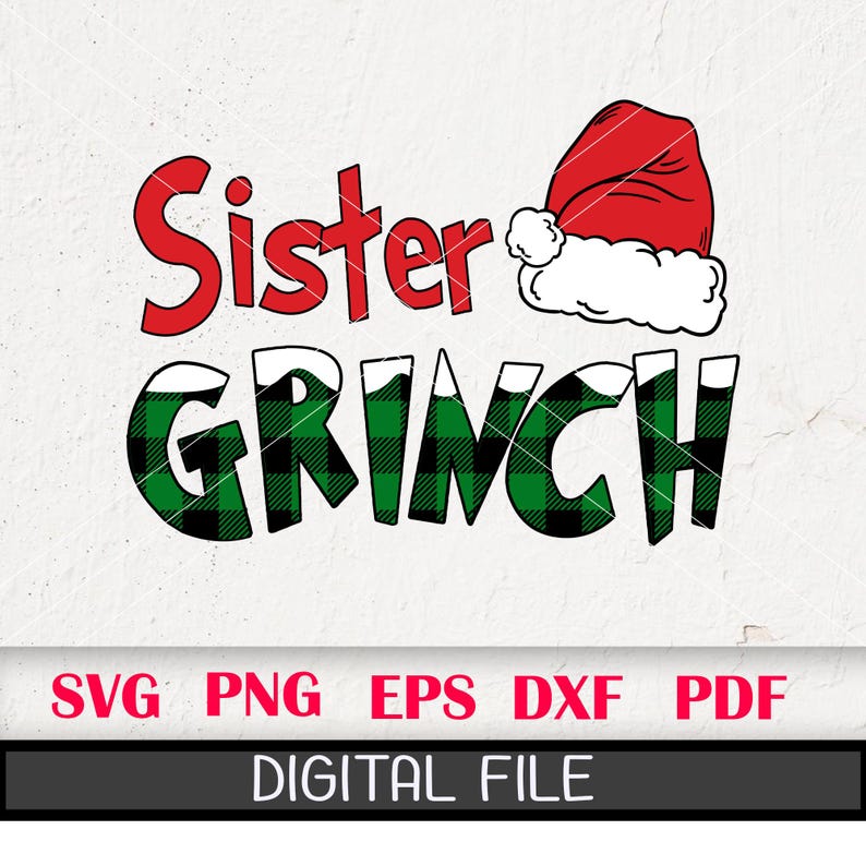 Sister Grinch Christmas SVG PNG: Grinchy Design (digital Download) - Etsy