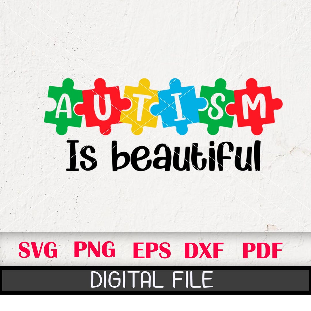 Autism is Beautiful Svg, Puzzle Piece Autism Awareness SVG PNG JPG ...