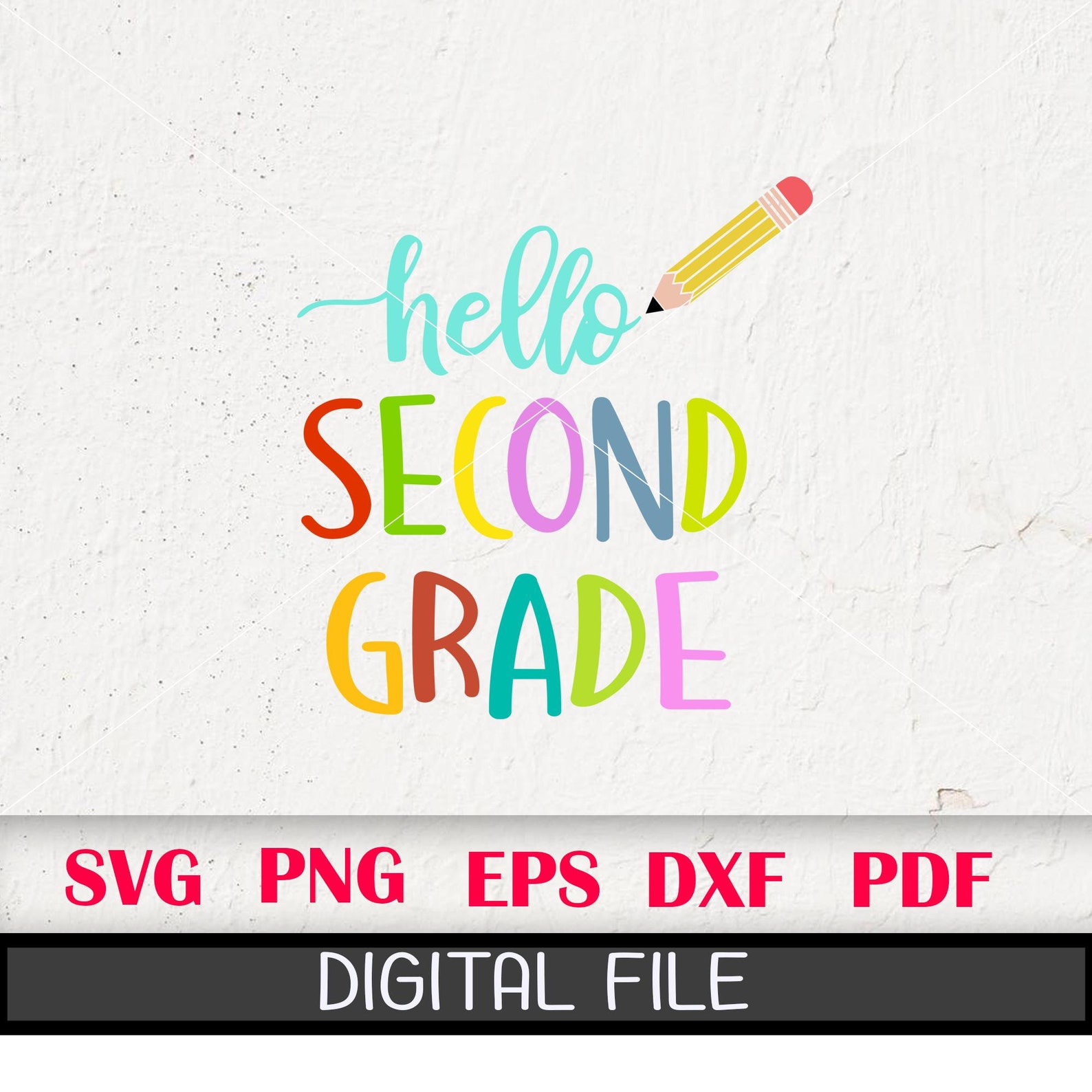 Hello Second Grade SVG, First Day of School Sign SVG, School SVG, Back ...