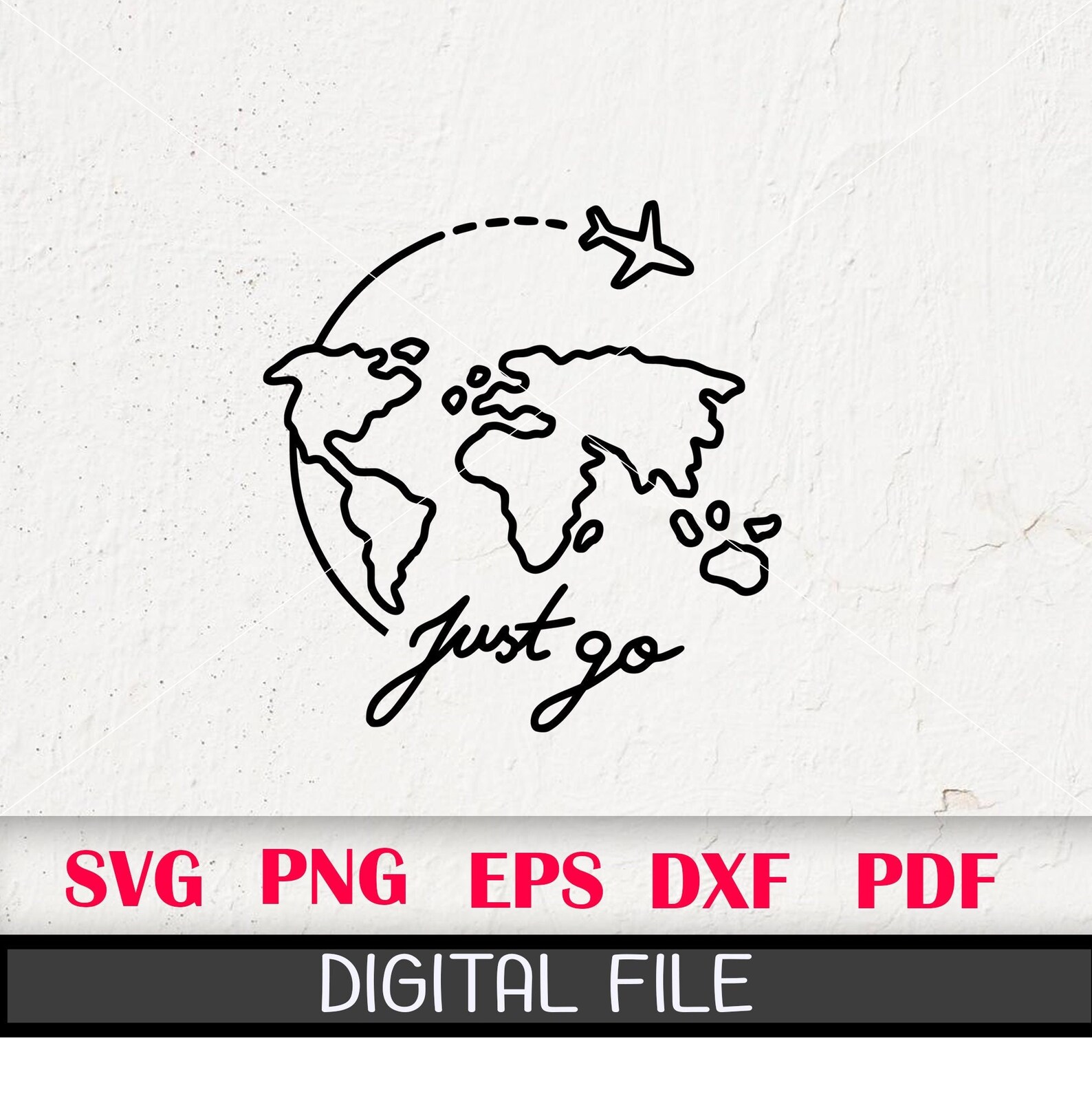 Airplane World Travel SVG: Just Go Cricut Cut File (digital Download ...